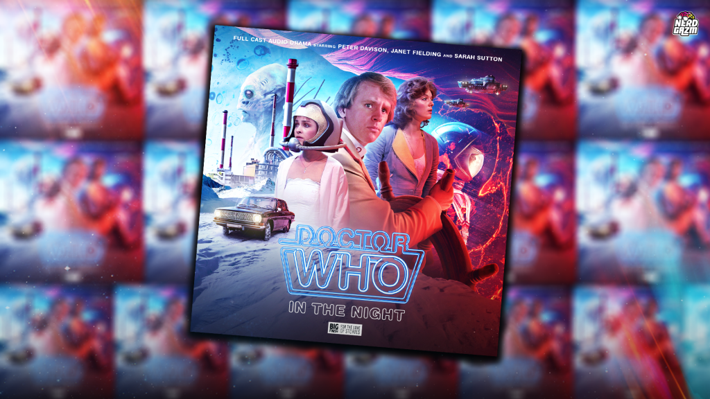 Doctor Who: In the Night - Fifth Doctor Adventures REVIEW - Nerdgazm
